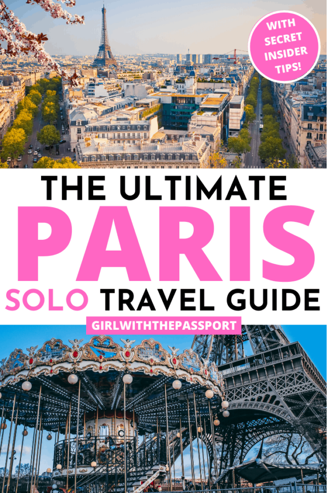 The Ultimate Paris Solo Travel Guide – HYSK