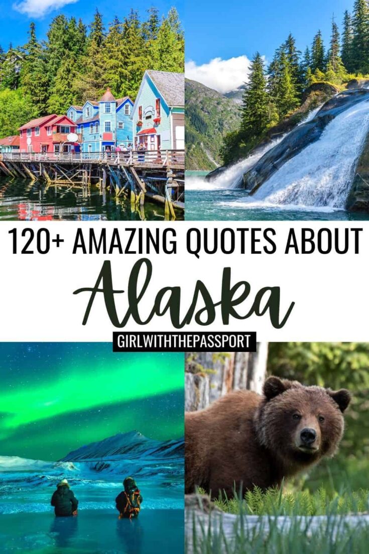 Looking for Alaska Quotes - 120+ Quotes about Alaska to Love