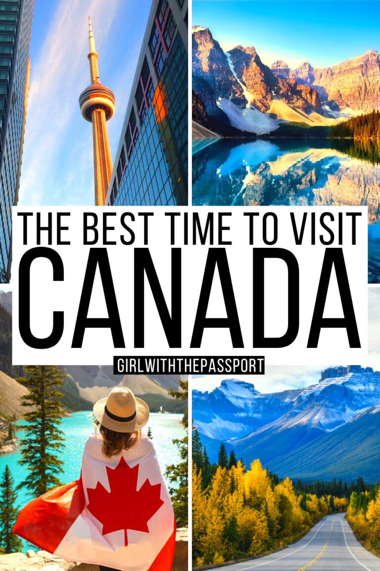 Best Time to Visit Canada - 15+ Amazing Local Tips & Tricks