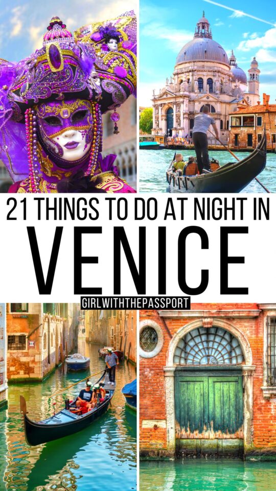 Venice at Night from an Expert: 21 Amazing Things to do
