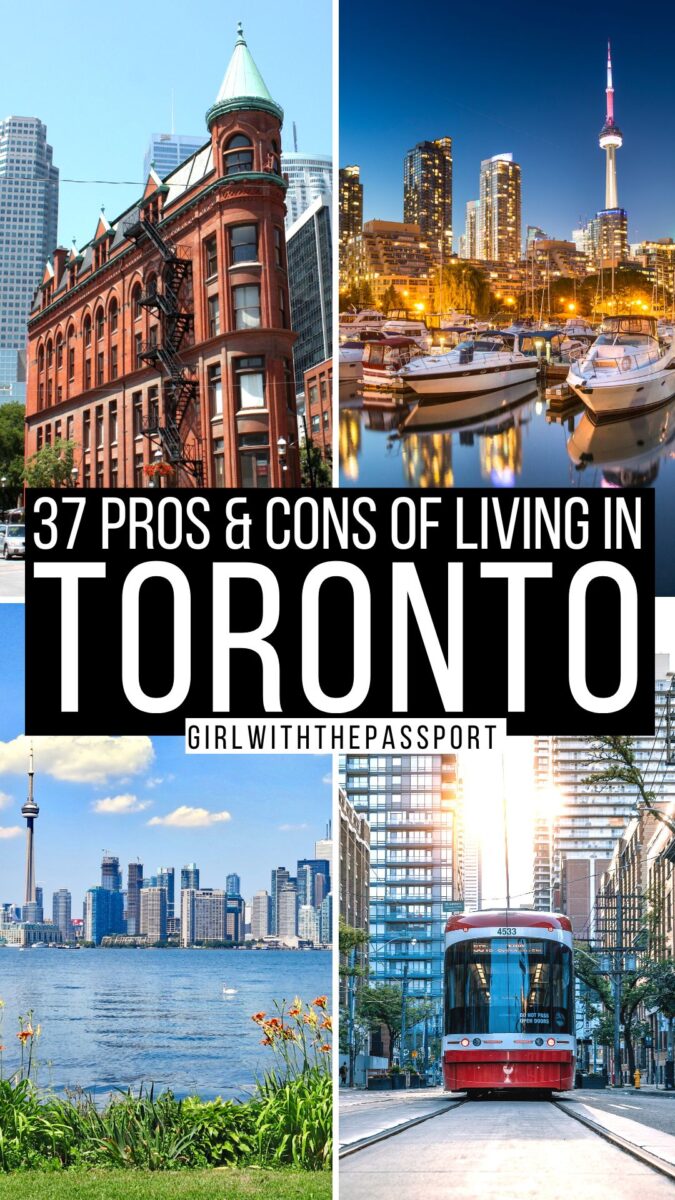 37 Pros and Cons of Living in Toronto in 2024: Amazing Tips