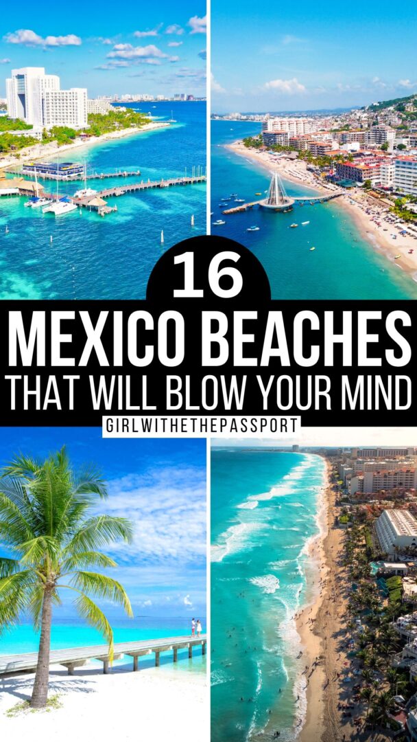 16 Best Beaches in Mexico + Amazing Expert Tips You'll Love