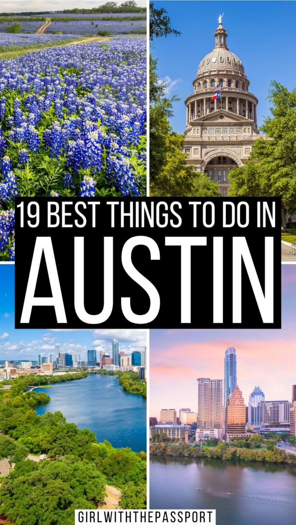 19 Best Things to do in Austin, Texas + Amazing Expert Tips
