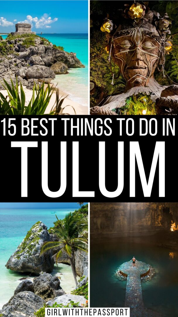 15 Best Things to do in Tulum + Amazing Expert Tips