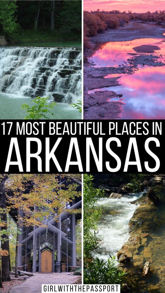 17 Most Beautiful Places in Arkansas + Amazing Tips for 2025