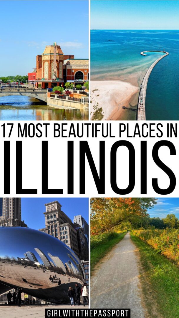 17 Most Beautiful Places in Illinois + Amazing Expert Tips