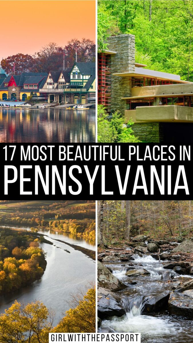 17 Most Beautiful Places in Pennsylvania + Amazing Tips